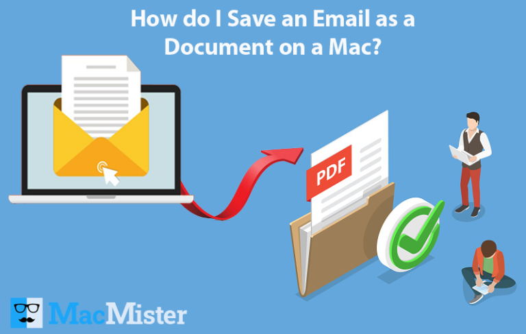 How Do I Save An Email As A Document On A Mac 