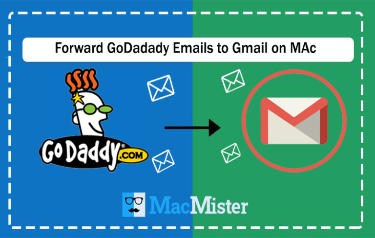 How to Add & Forward GoDaddy Email to Gmail on Mac?