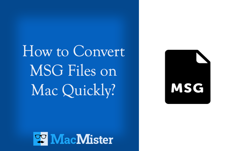 How To Convert Msg Files On Mac Quickly