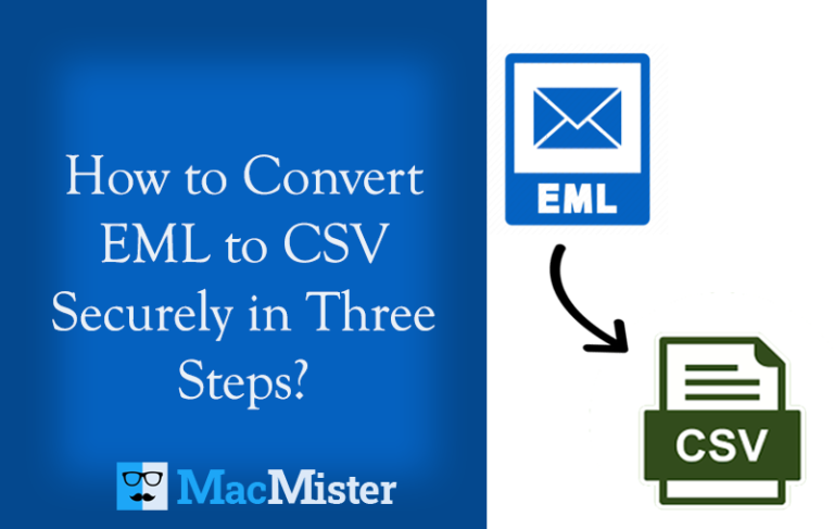 How To Convert Eml To Csv Securely In Three Steps