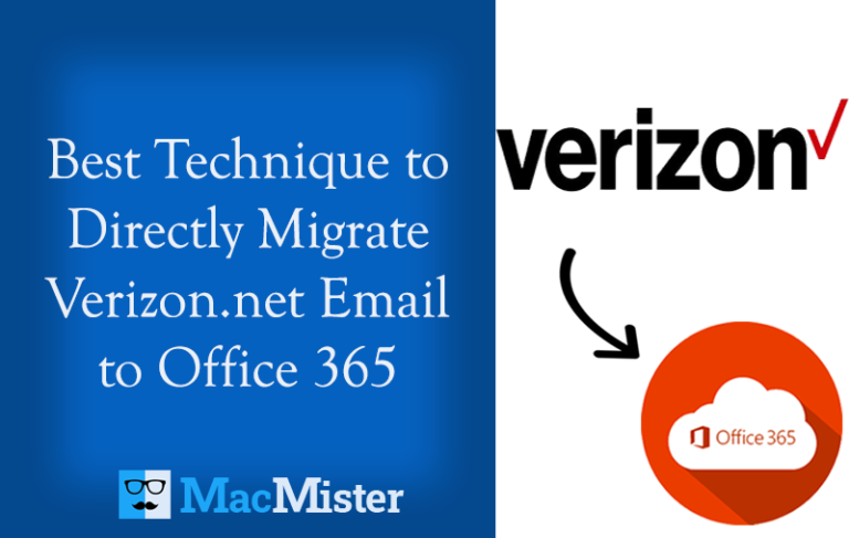 Best Technique to Directly Migrate Verizon.net Email to Office 365
