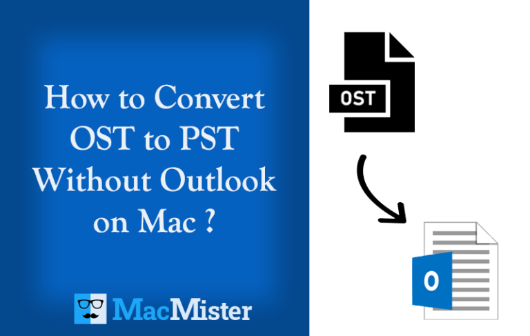 Convert OST to PST without Outlook on Mac | Instant Method