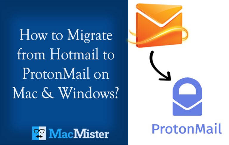 How to Migrate from Hotmail to ProtonMail on Mac & Windows?