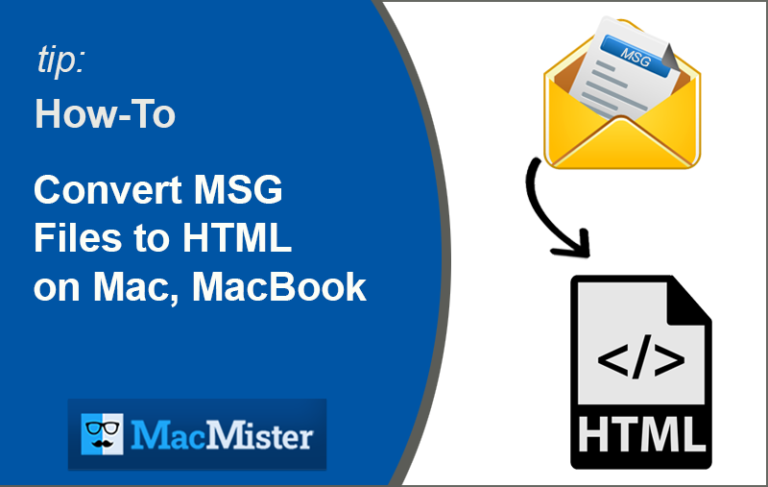 How to Convert .MSG File to HTML on Mac? – Use Verified App - MacMister
