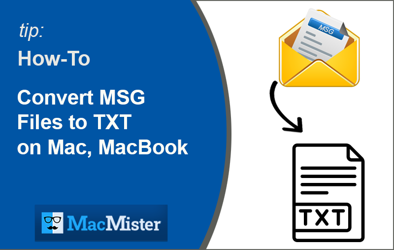 How To Convert MSG Files To TXT On Mac Easy Conversion Possible MacMister