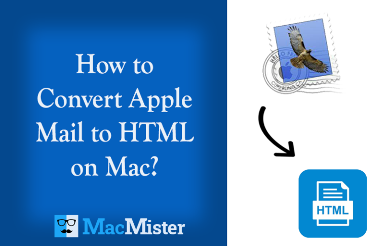 Batch Convert Apple Mail to HTML on Mac with Complete Accuracy