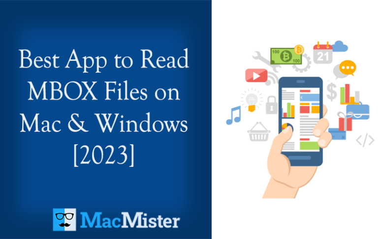 Best App to Read MBOX Files on Mac & Windows [2023]