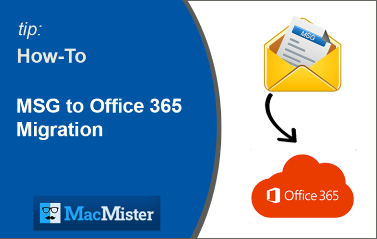 MSG to Office 365 Migration Made Easy - MacMister
