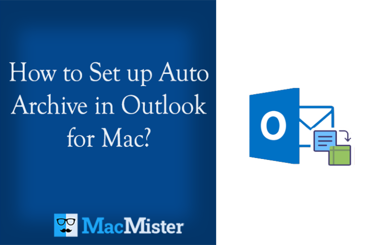 How to Set up Auto Archive in Outlook for Mac?