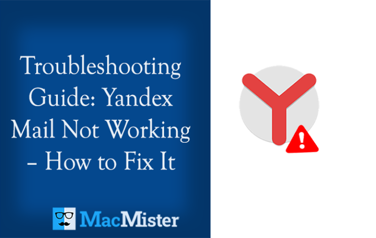 Troubleshooting Guide Yandex Mail Not Working How To Fix It