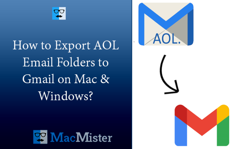 How to Export AOL Email Folders to Gmail on Mac & Windows?