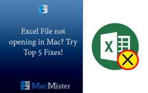 Excel File not opening in Mac? Try these Top 5 Fixes!