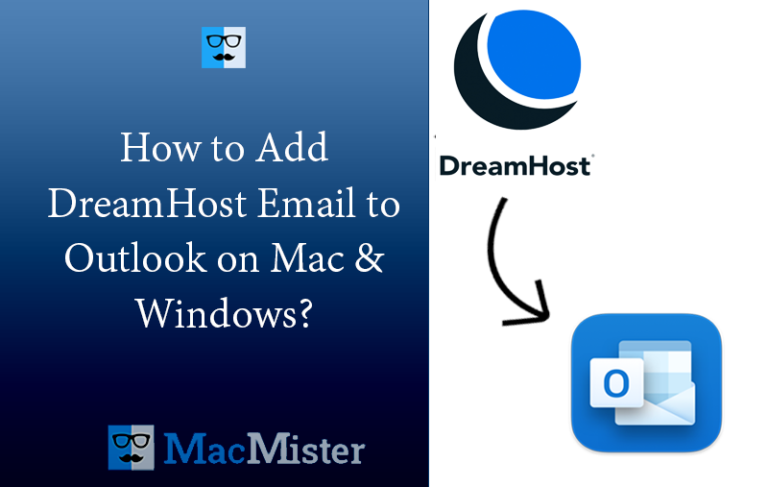 How to Add DreamHost Email to Outlook on Mac & Windows?