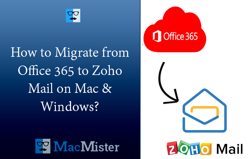 How To Migrate From Office 365 To Zoho Mail From Mac And Windows