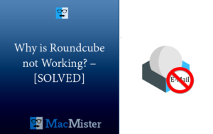 Why is Roundcube not Working? – [SOLVED]