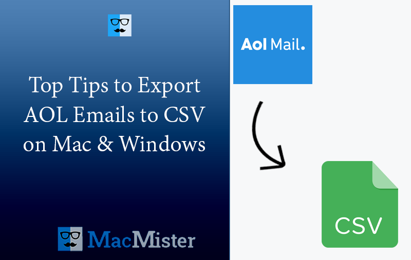 Top Tips to Export AOL Emails to CSV on Mac & Windows