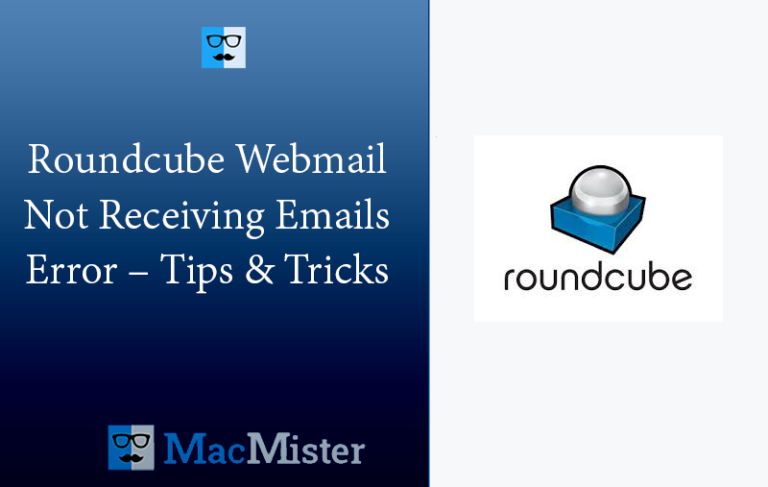 Roundcube Webmail Not Receiving Emails Error – Tips & Tricks