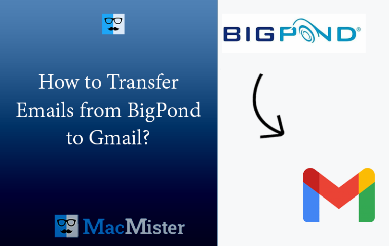 How to Transfer Emails from BigPond to Gmail?