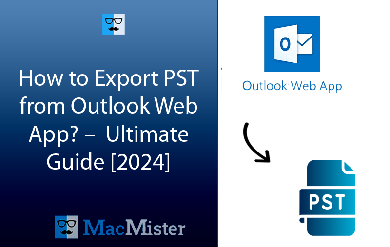 How To Export Pst From Outlook Web App Ultimate Guide 2024