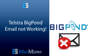 Why is my Telstra BigPond Email not Working? Top Fixes [2024]