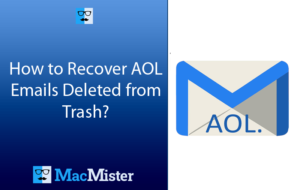 How to Recover AOL Emails Deleted from Trash?
