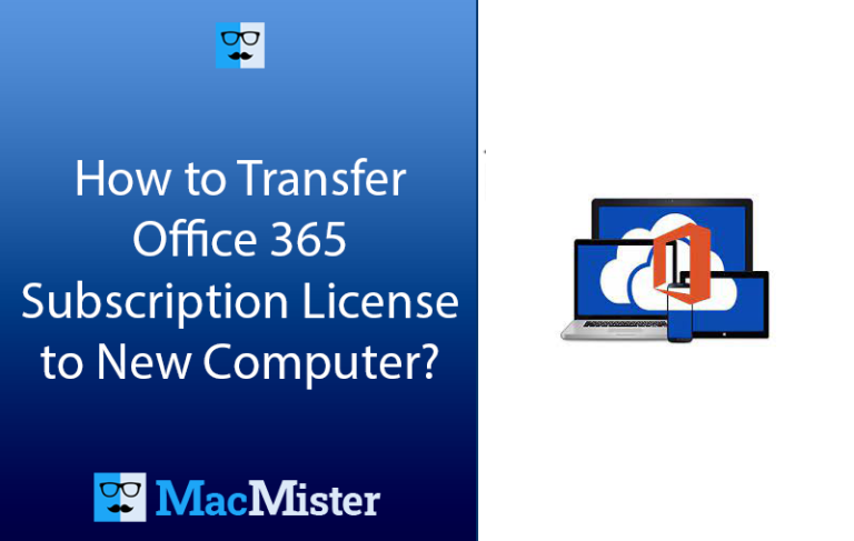 How to Transfer Office 365 Subscription License to New Computer?
