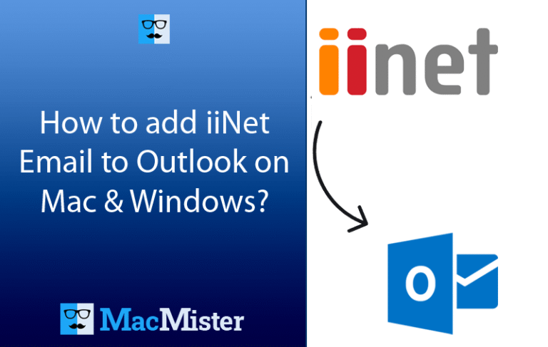 How to add iiNet Email to Outlook on Mac & Windows?