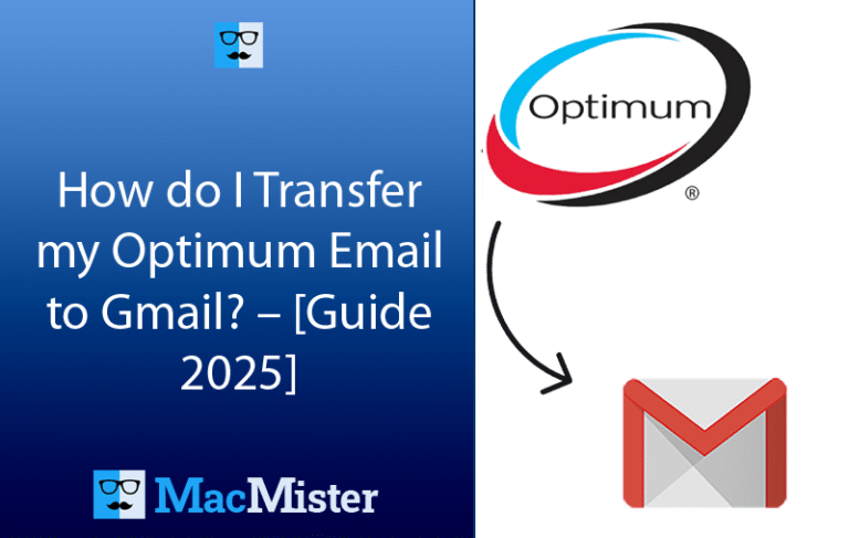 How do I Transfer my Optimum Email to Gmail? – [Guide 2025]