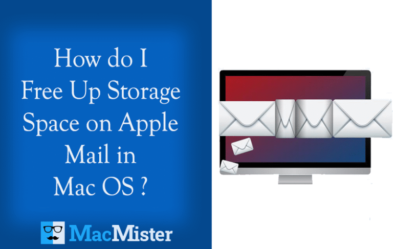 Free Up Storage Space on Apple Mail in Mac Easily
