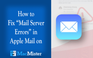 Fix Mail Server Errors in Apple Mail on macOS