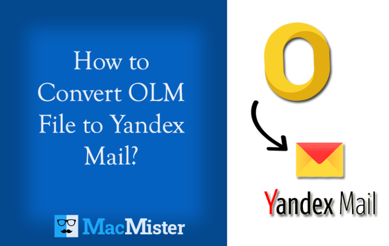 How to Convert OLM File to Yandex Mail on a Mac?